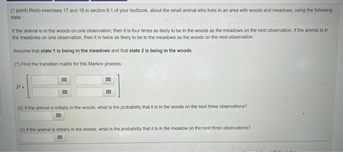 Solved (1 point) Redo exercises 17 and 18 in section 8.1 of | Chegg.com