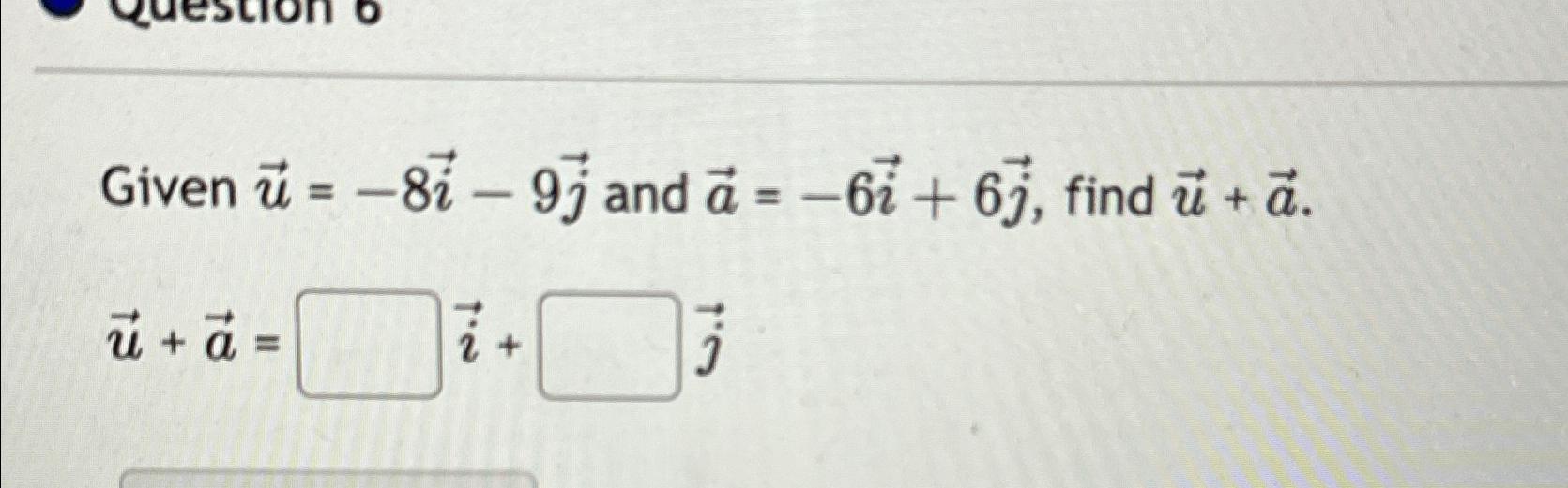 Solved Given vec(u)=-8vec(i)-9vec(j) ﻿and | Chegg.com