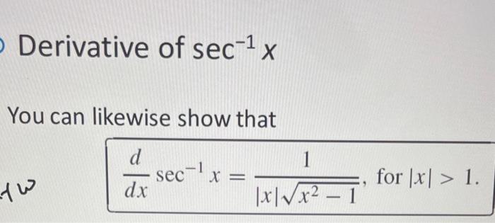 Solved Derivative of sec−1x You can likewise show that 1w | Chegg.com