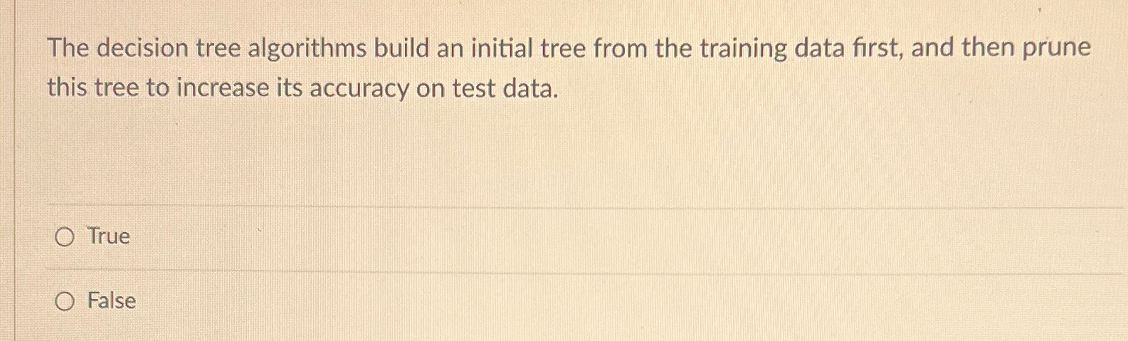 Solved The Decision Tree Algorithms Build An Initial Tree