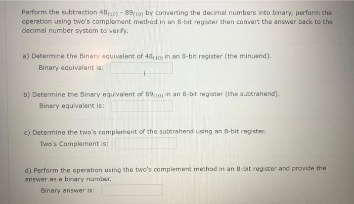 Solved Perform the subtraction 48(10)−89(10) by converting | Chegg.com