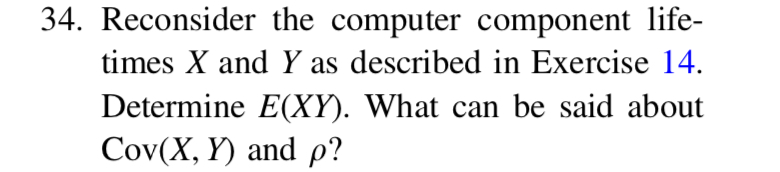 Solved Reconsider the computer component lifetimes x and Y | Chegg.com Solved Reconsider the computer component lifetimes x and Y | Chegg.com