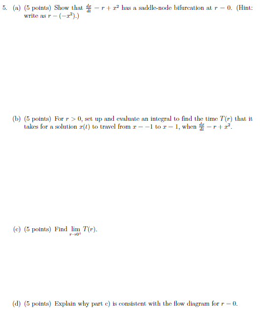 Solved (a) (5 ﻿points) ﻿Show that dxdt=r+x2 ﻿has a | Chegg.com