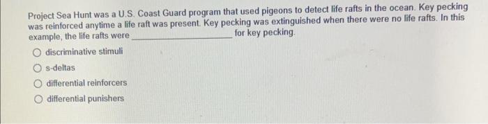 Solved Project Sea Hunt was a U.S. Coast Guard program that | Chegg.com