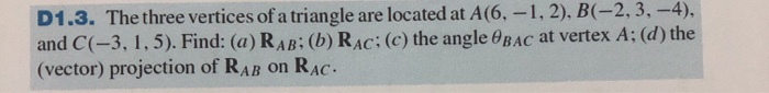 Solved D1.3. The three vertices of a triangle are located at | Chegg.com