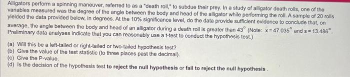 Solved Alligators perform a spinning maneuver, referred to | Chegg.com