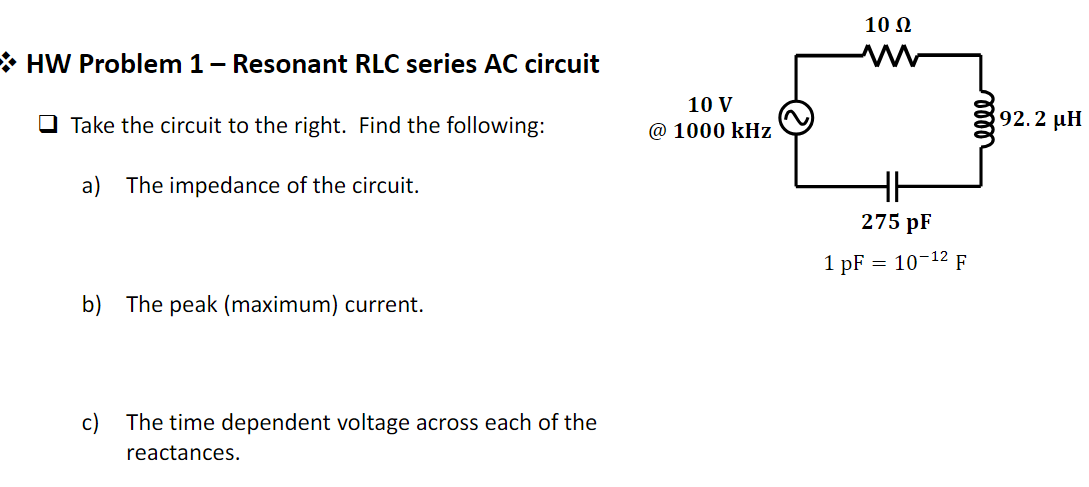 Solved HW Problem 1 - ﻿Resonant RLC series AC circuitTake | Chegg.com