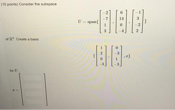 Solved (10 points) Consider the subspace | Chegg.com