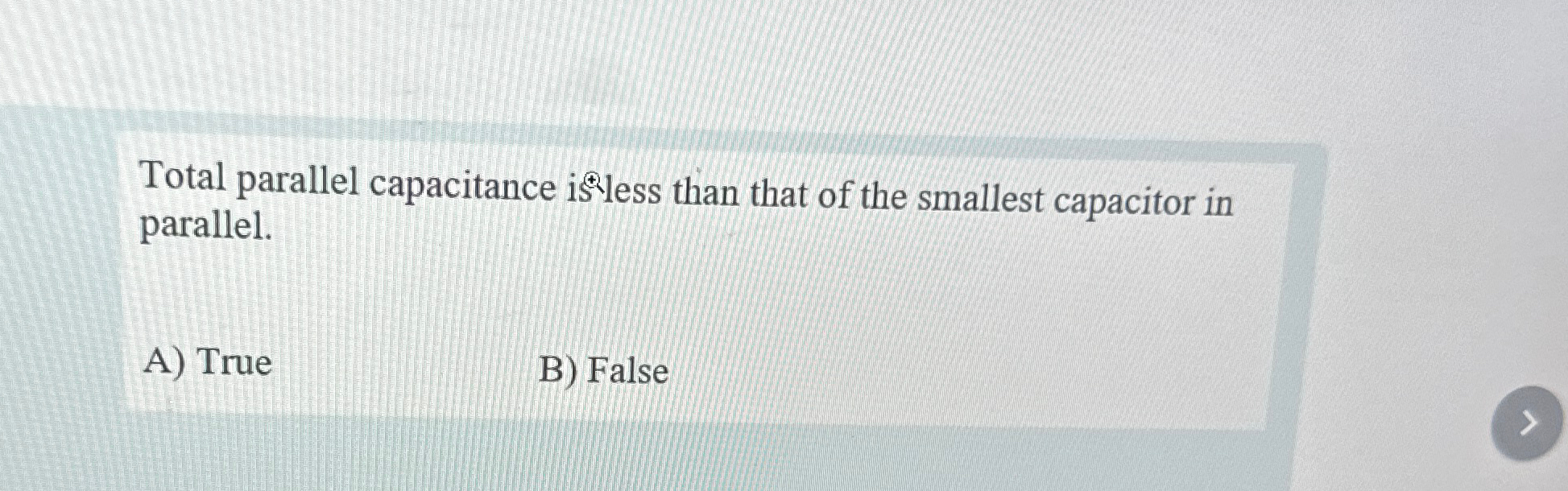 Solved Total parallel capacitance isless than that of the | Chegg.com