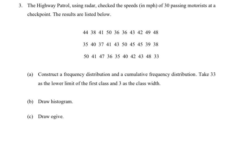 Solved The Highway Patrol, using radar, checked the speeds | Chegg.com
