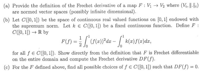 Solved (a) Provide the definition of the Frechet derivative | Chegg.com