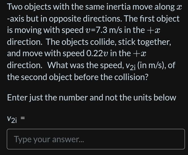 Solved Two objects with the same inertia move along x -axis | Chegg.com