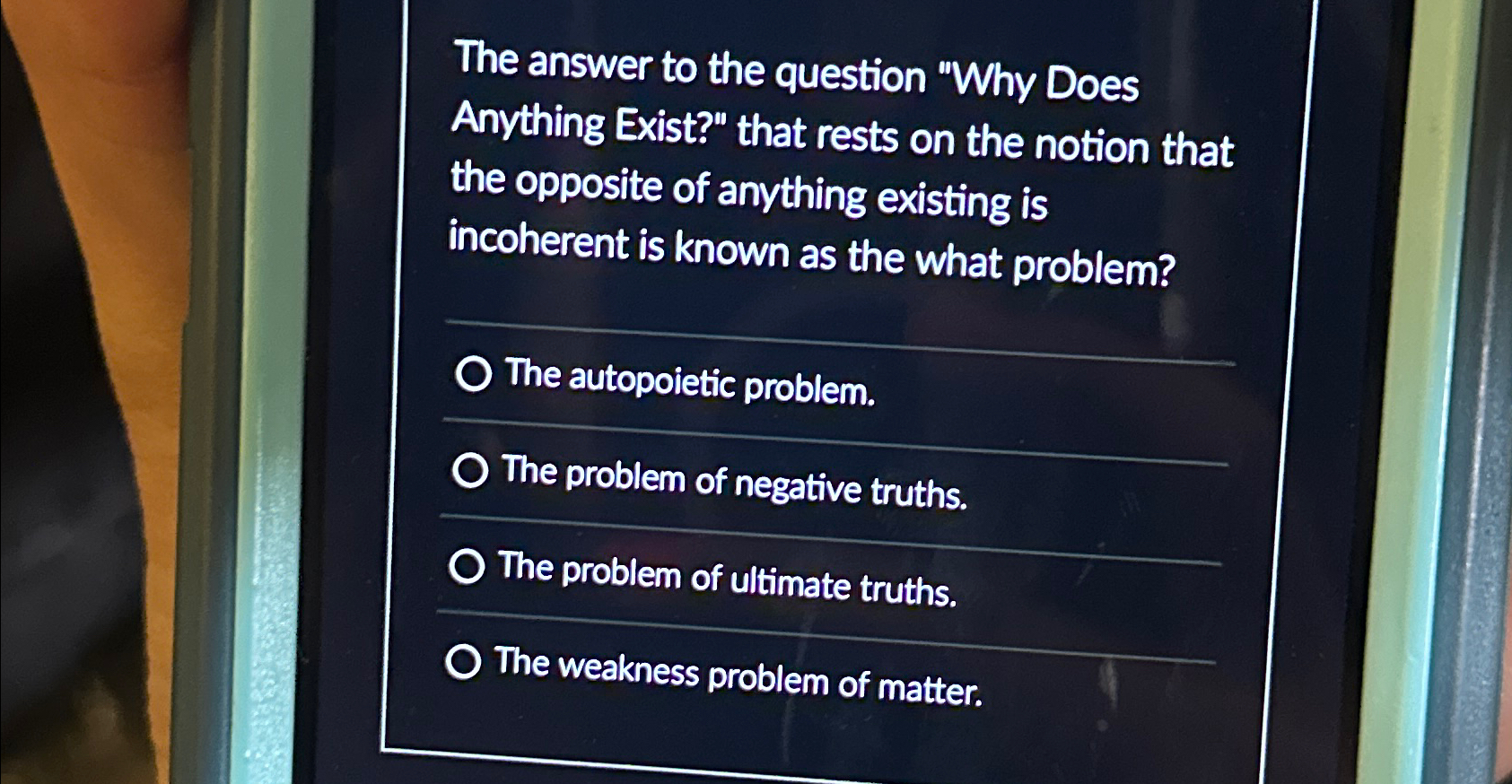 Solved The answer to the question "Why Does Anything Exist?" | Chegg.com
