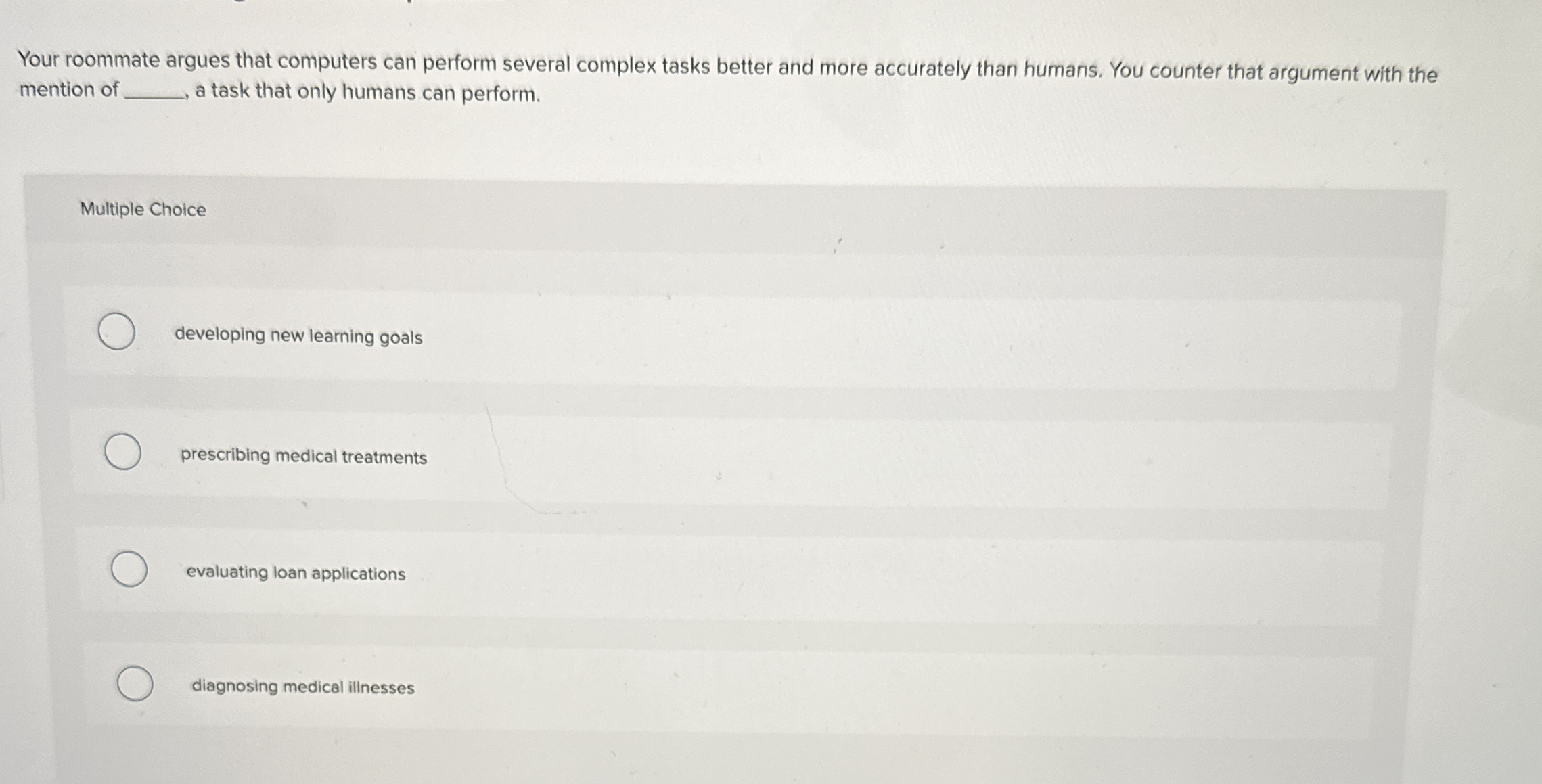 Solved Your roommate argues that computers can perform | Chegg.com