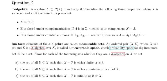 Solved σ-algebra is a subset Σ⊆P(X) if and only if Σ | Chegg.com