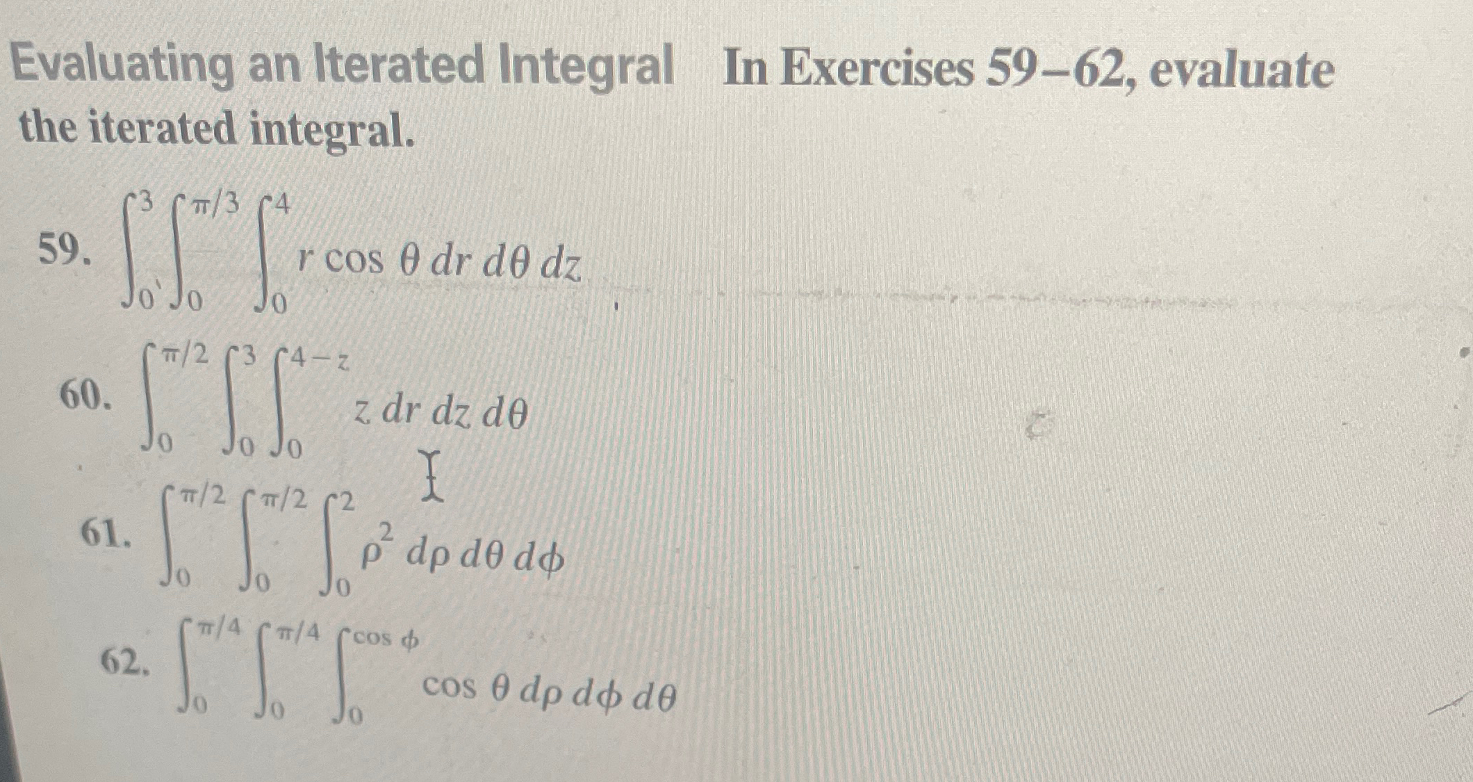 Solved • ﻿• ﻿Evaluating an Iterated Integral In Exercises | Chegg.com