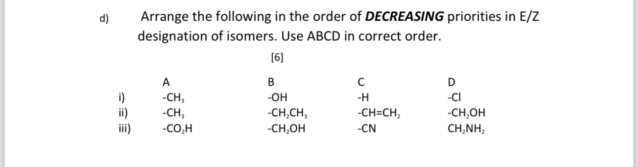 Solved d) ﻿Arrange the following in the order of DECREASING | Chegg.com