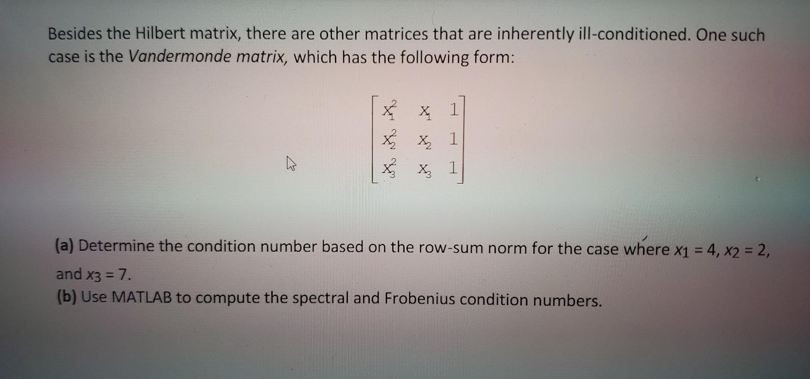 Solved Besides the Hilbert matrix, there are other matrices | Chegg.com