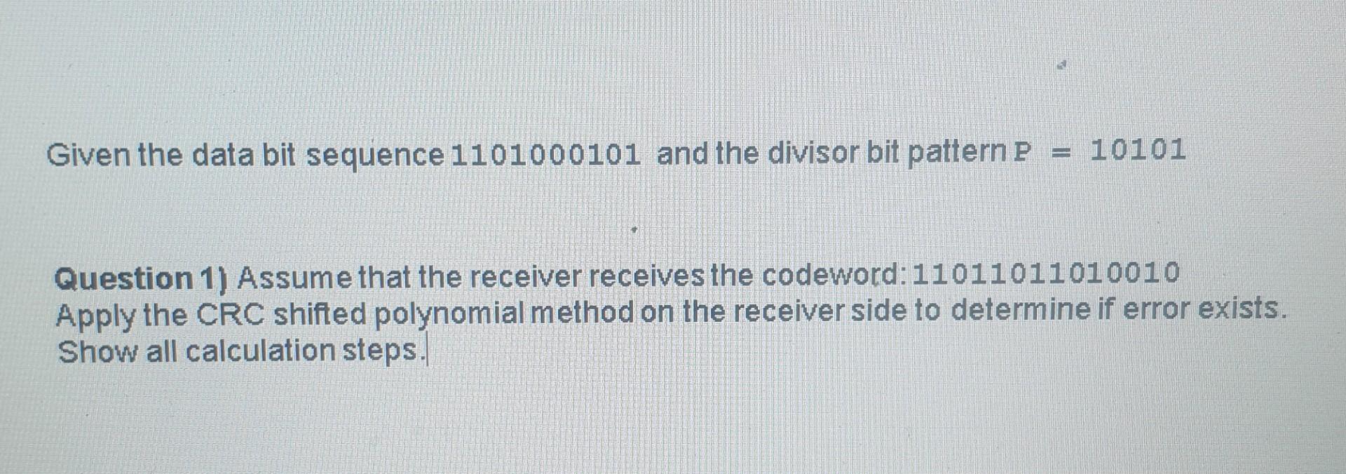 Solved Given the data bit sequence 1101000101 and the | Chegg.com