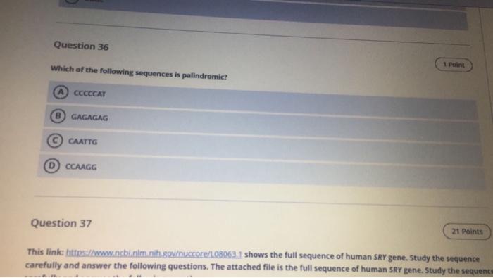 Solved Question 36 1 Point Which of the following sequences | Chegg.com