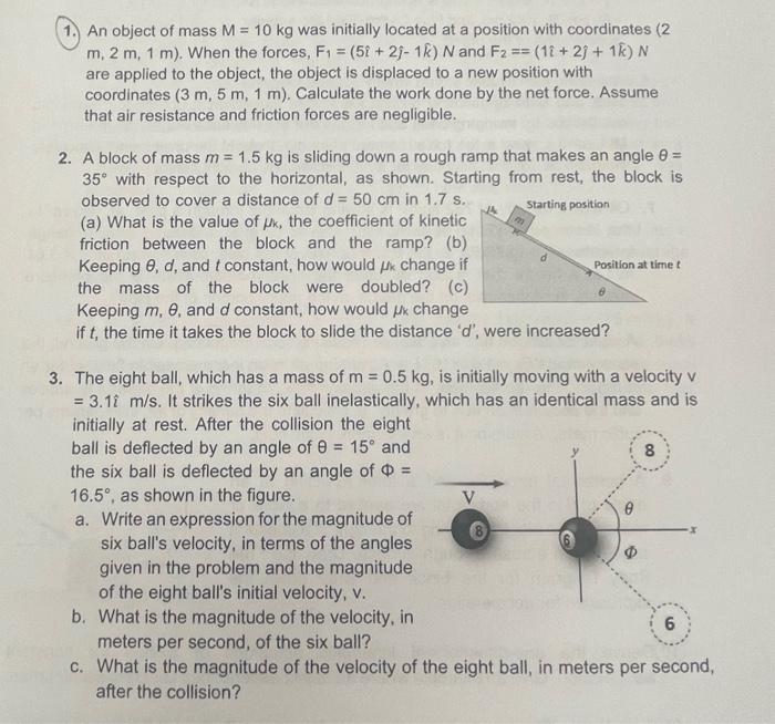 Solved + An object of mass M = 10 kg was initially located | Chegg.com