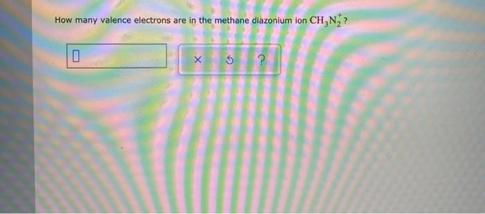 Solved How many valence electrons are in the methane | Chegg.com