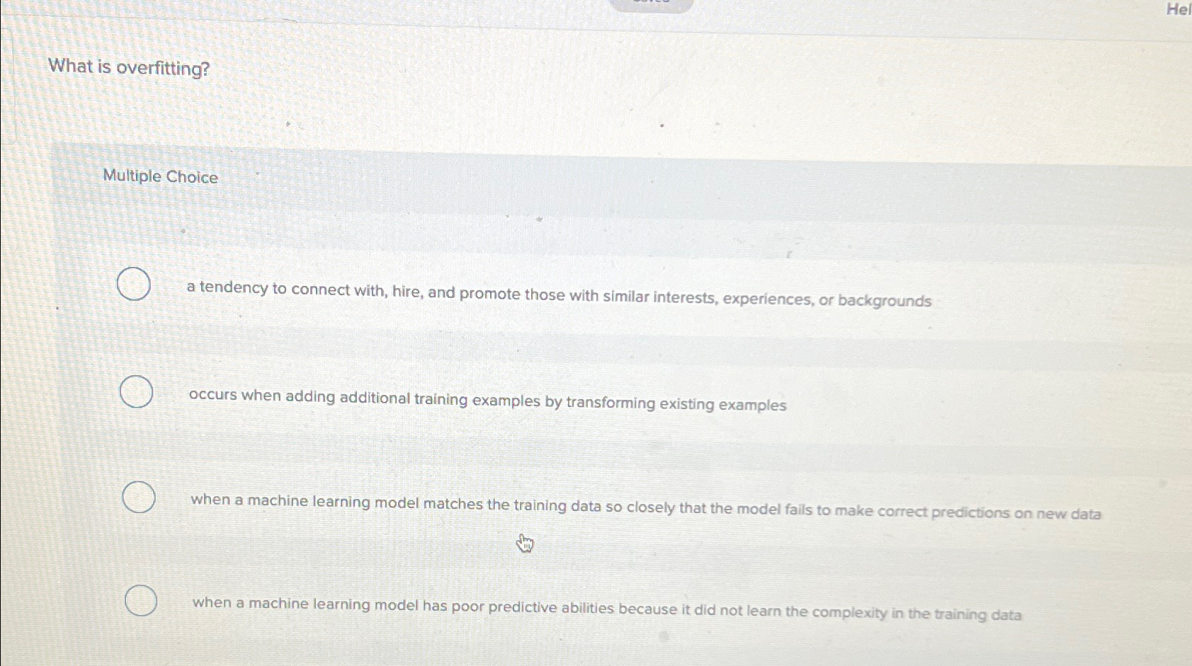 Solved What is overfitting?Multiple Choicea tendency to | Chegg.com