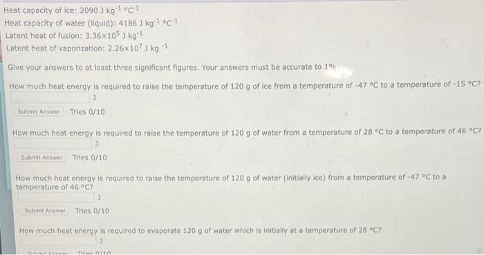 Solved Heat capacity of ice: 2090 J kg 1.cl Heat capacity of | Chegg.com