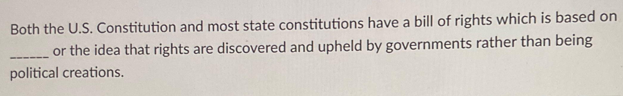Solved Both the U.S. ﻿Constitution and most state | Chegg.com