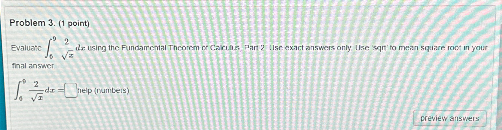 Solved Problem 3. (1 point)Evaluate ∫692x2dx using the | Chegg.com Solved Problem 3. (1 point)Evaluate ∫692x2dx using the | Chegg.com