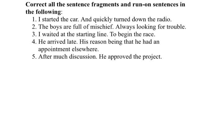 Correct all the sentence fragments and run-on | Chegg.com
