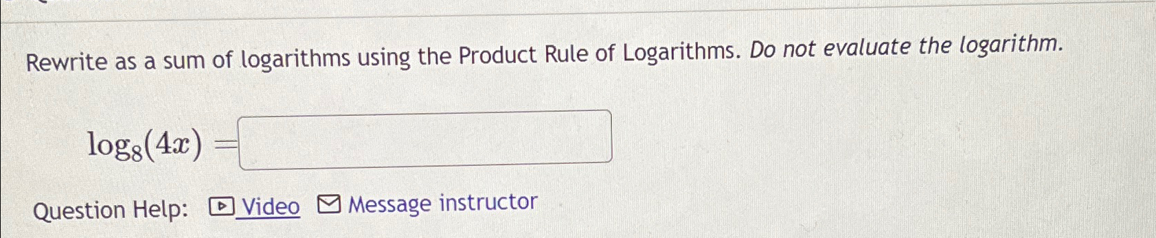 Solved Rewrite as a sum of logarithms using the Product Rule | Chegg.com