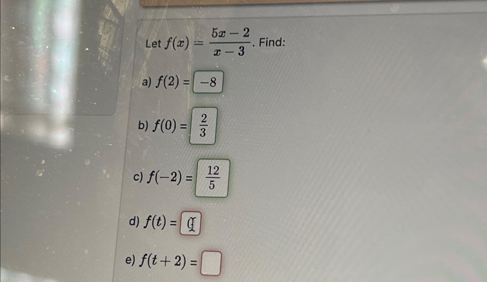 Solved Let f(x)=5x-2x-3. ﻿Find:d) f(t)=e) f(t+2)= | Chegg.com