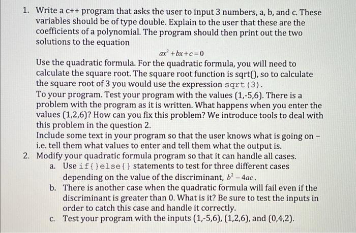 Solved 1 Write A C Program That Asks The User To Input 3 7617