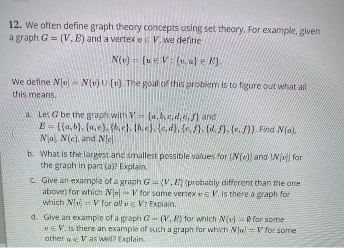 Solved 12. We often define graph theory concepts using set | Chegg.com