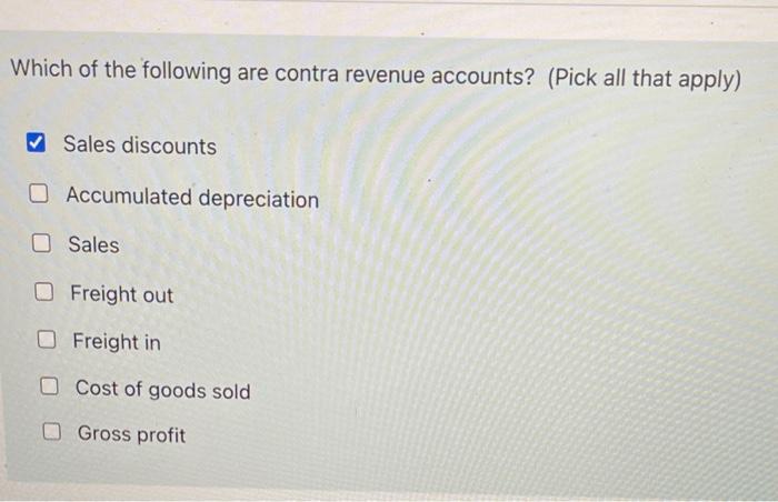 Solved Which of the following are contra revenue accounts? | Chegg.com