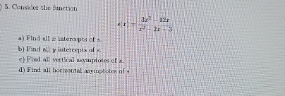 Solved Consider the functions(x)=3x2-12xx2-2x-3a) ﻿Find all | Chegg.com