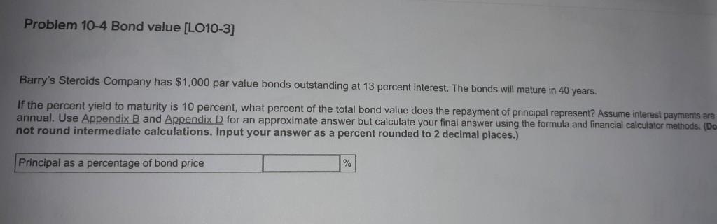 Solved Problem 10-4 Bond value [LO10-3] Barry's Steroids | Chegg.com