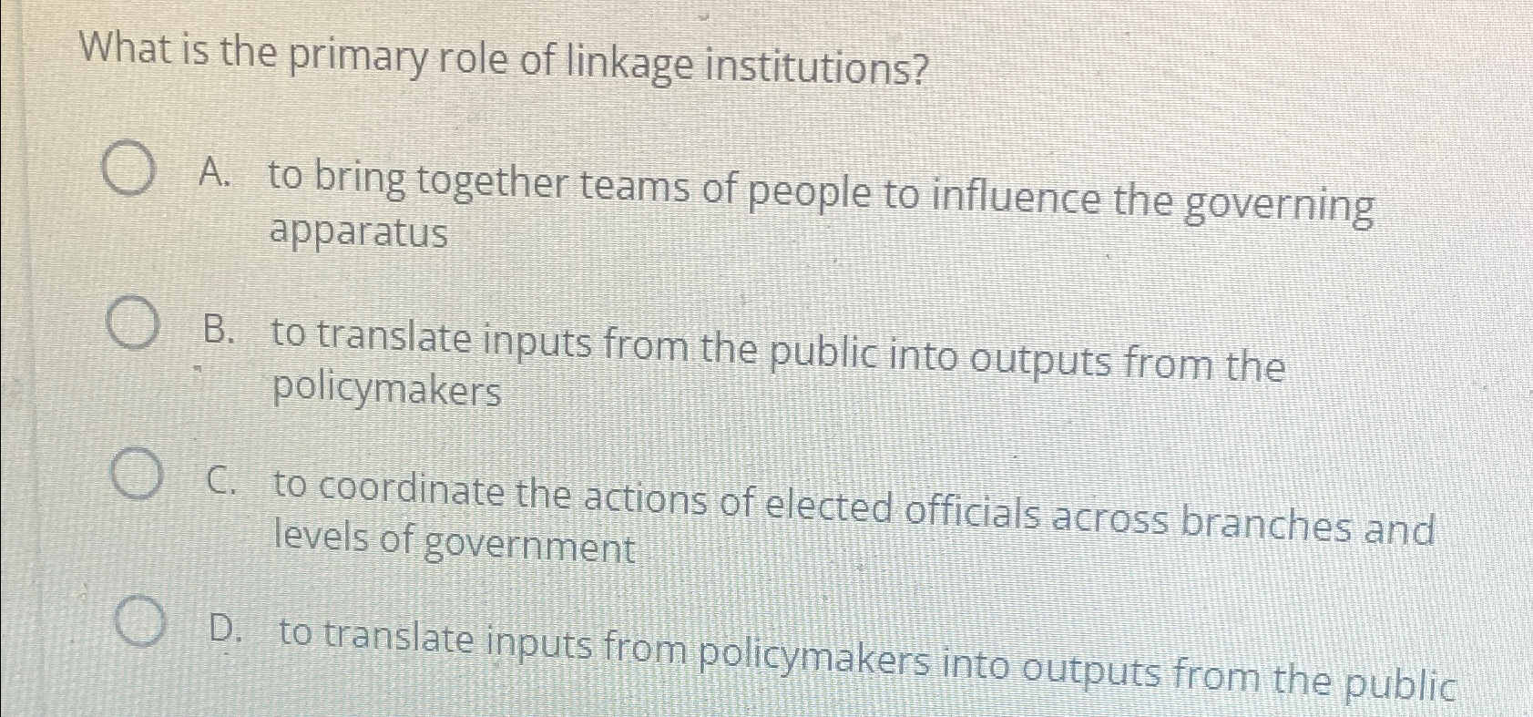 Solved What is the primary role of linkage institutions?A. | Chegg.com