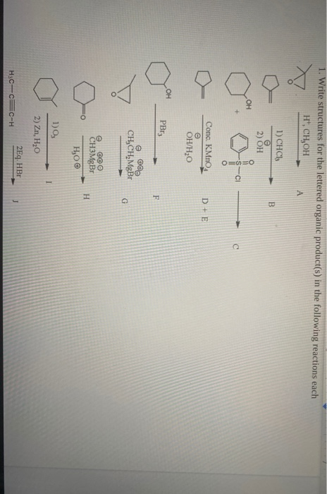 Solved 1. Write structures for the lettered organic | Chegg.com