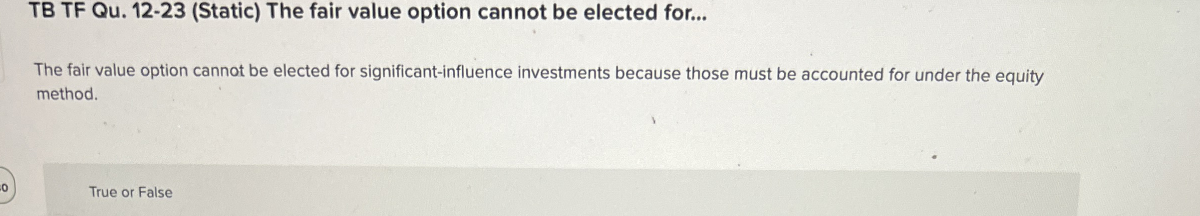 Solved TB TF Qu. 12-23 (Static) ﻿The fair value option | Chegg.com