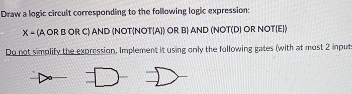 Solved Draw a logic circuit corresponding to the following | Chegg.com