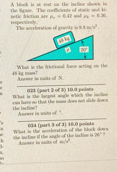 Solved 019 (part 1 of 3 ) 10.0 points You are driving at the | Chegg.com