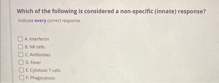 Solved Which of the following is considered a non-specific | Chegg.com