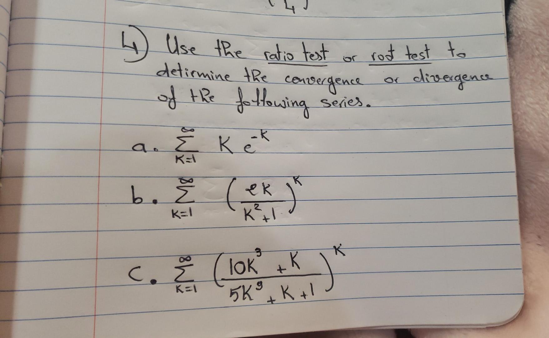 Solved divergence series. 4 Use the ratio test or rost test | Chegg.com