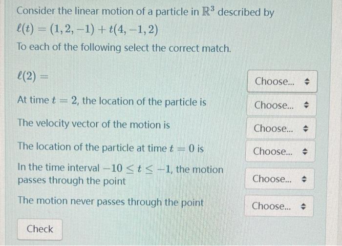 Solved Consider The Linear Motion Of A Particle In R3