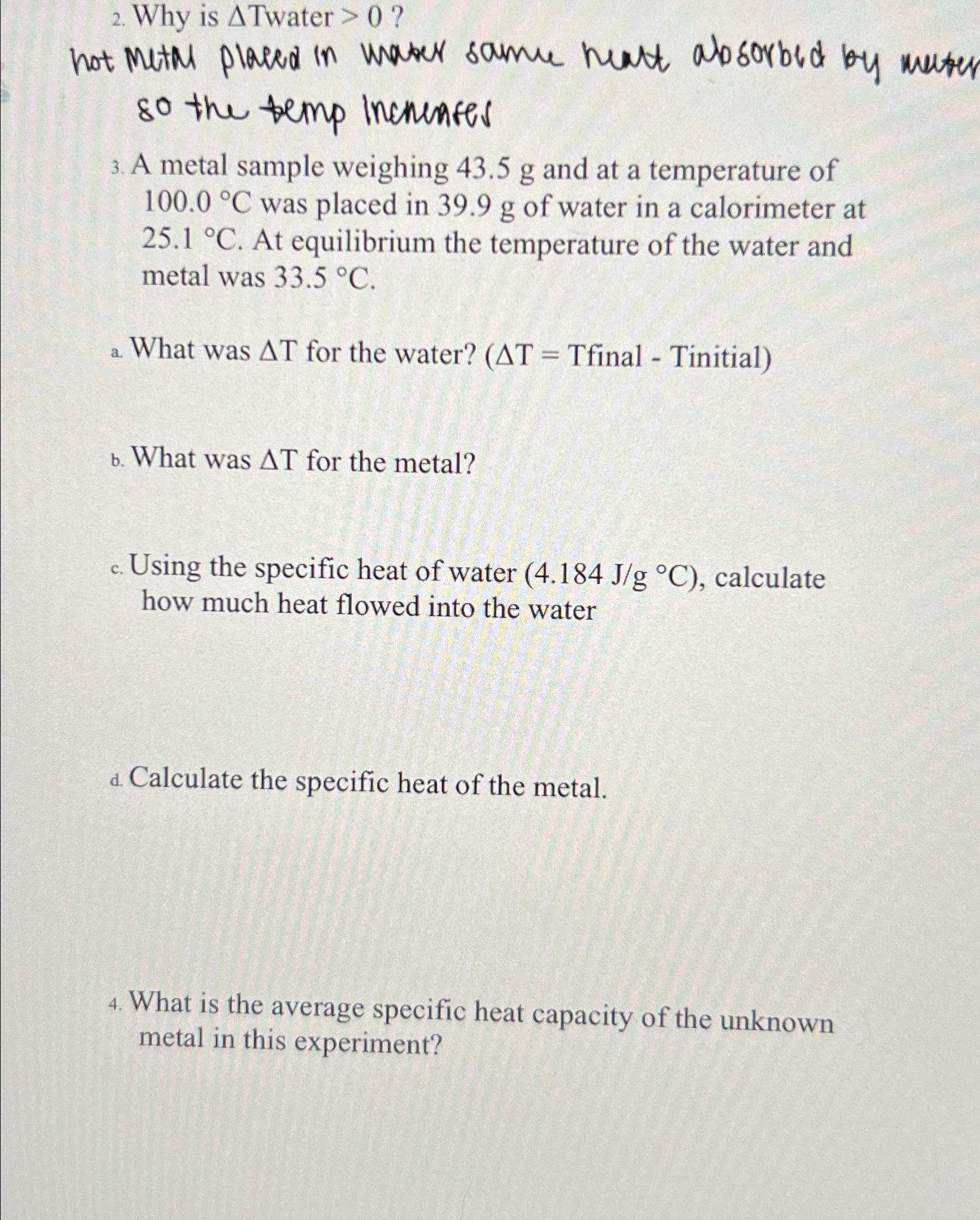 Solved Why is \\\\Delta Twater >0 ?\\nhot meth placed in | Chegg.com