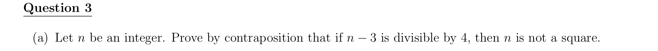 Solved Question 3(a) ﻿Let n ﻿be an integer. Prove by | Chegg.com