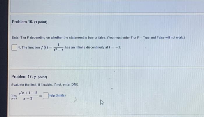 Solved Problem 16. (1 point) Enter Tor F depending on | Chegg.com