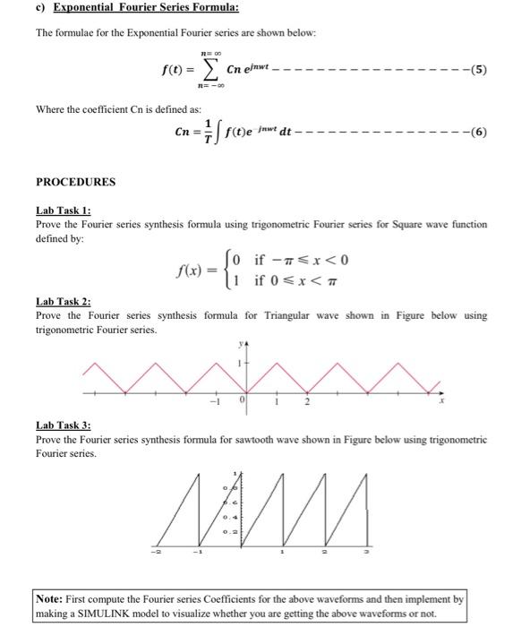 Solved c) Exponential Fourier Series Formula: The formulae | Chegg.com